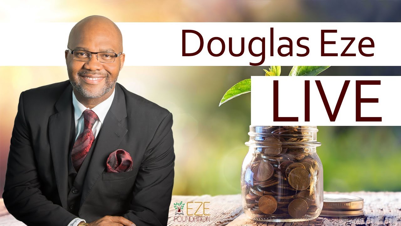 (Douglas Eze LIVE) Understanding Credit and Wealth (life insurance ...