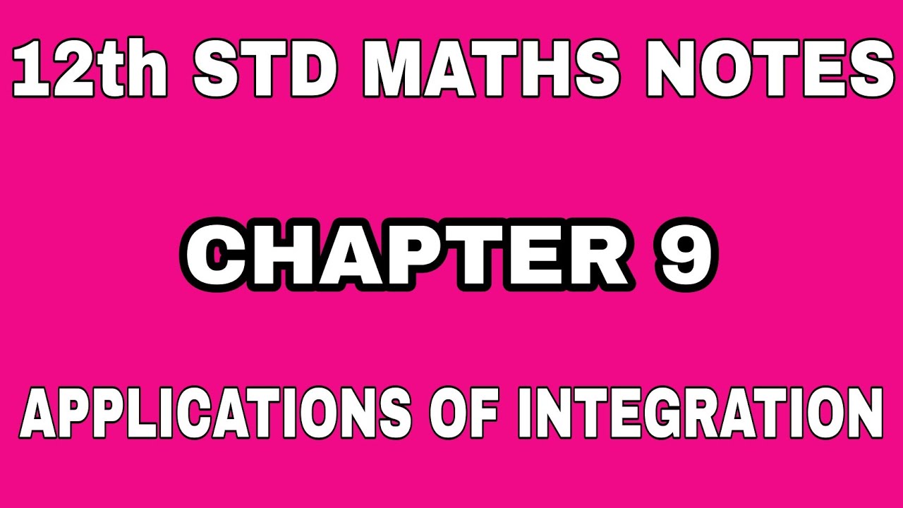 12th STD MATHS CHAPTER 9 APPLICATIONS OF INTEGRATION NOTES eng med ...