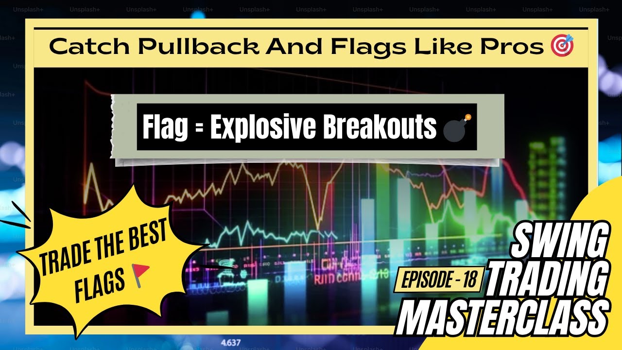 Best Entry in Trend? Mastering Pullbacks & Flags 🎯 | Swing Trading Masterclass Ep. 18 - YouTube