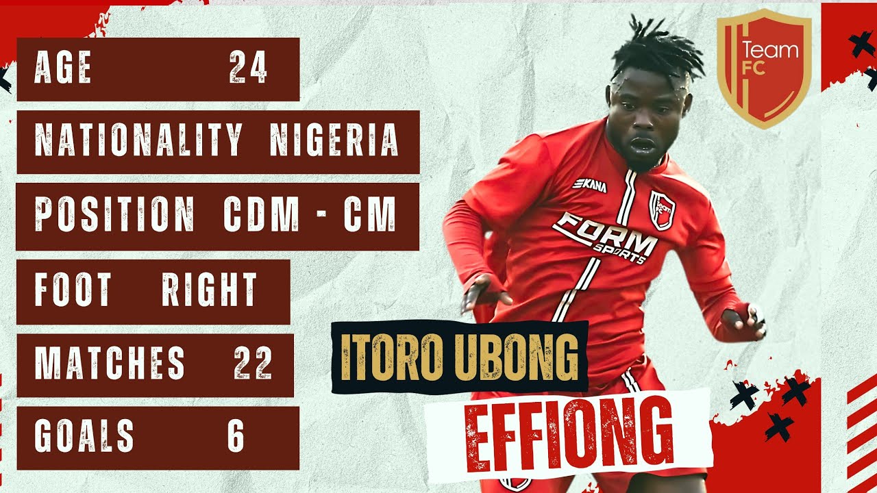 اهداف و مهارات اللاعب ITORO UBONG EFFIONG - YouTube