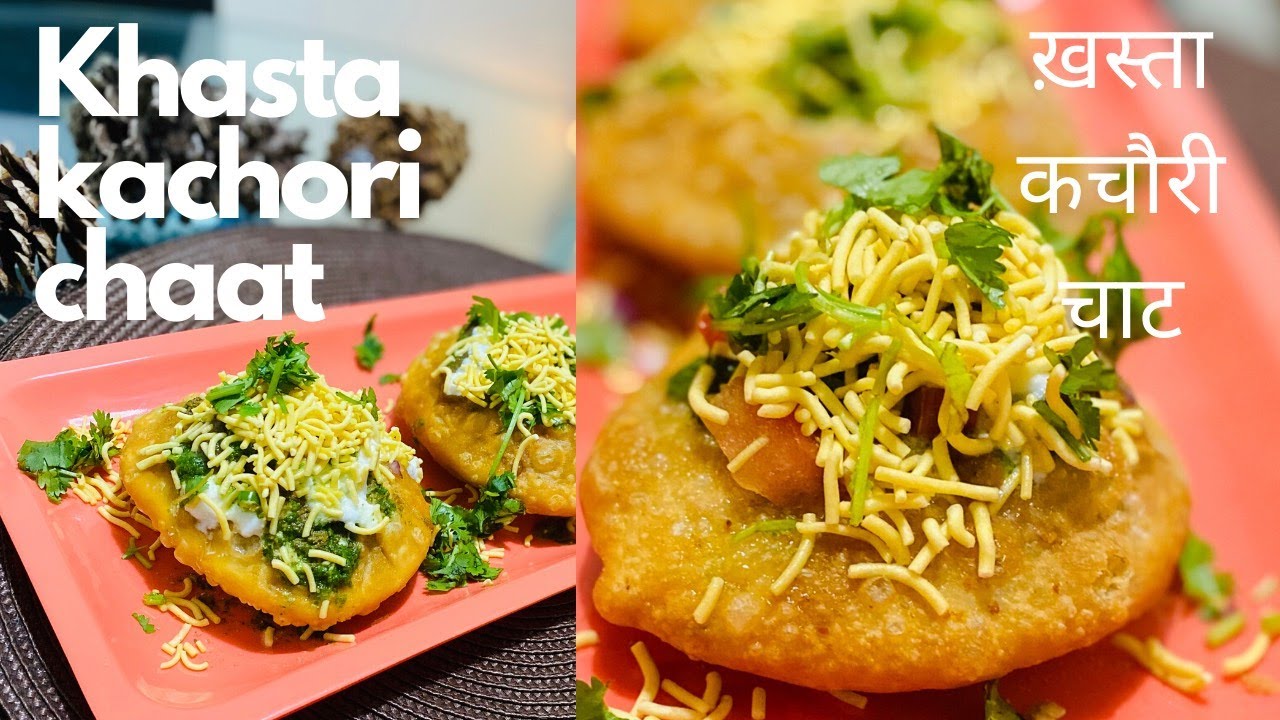 Khasta kachori Chaat | kachori chaat | ख़स्ता कचौरी चाट | चटपटी कचौरी ...