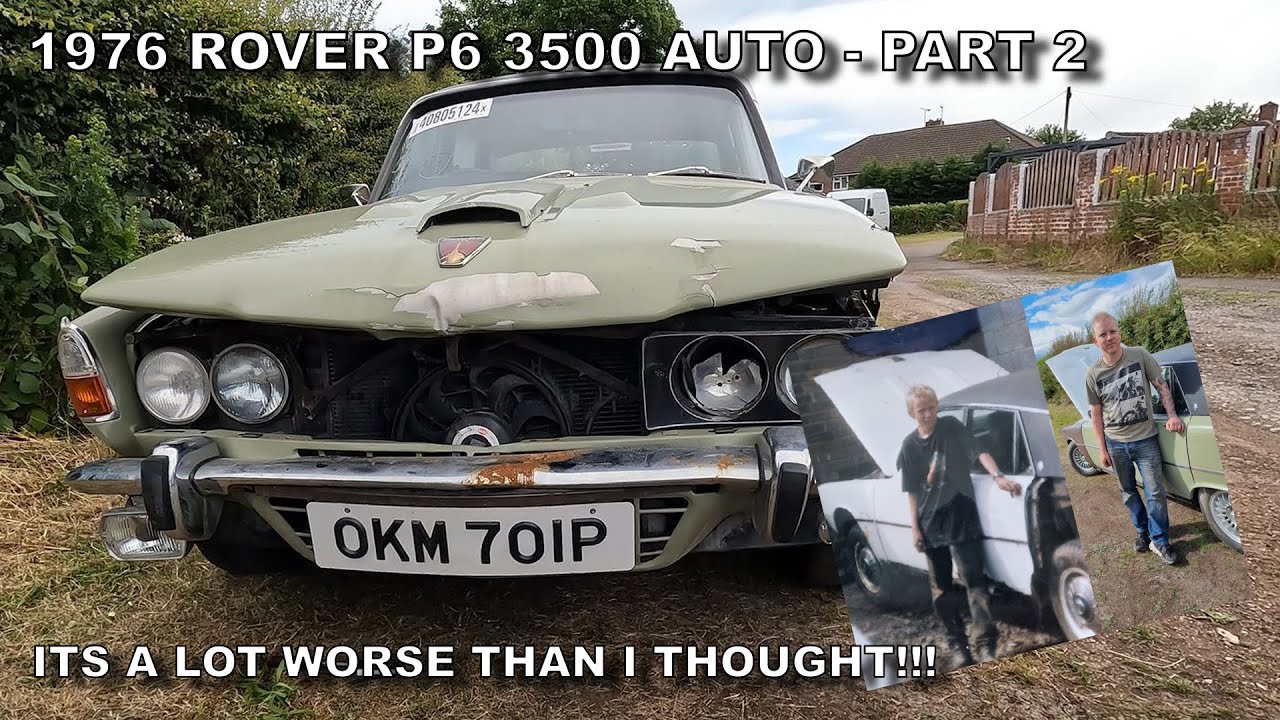 1976 Rover P6 3500 Auto - Part 2 - Stripdown - YouTube
