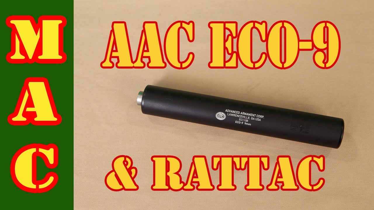 AAC Eco-9 9mm Suppressor and Rattac Barrel - YouTube