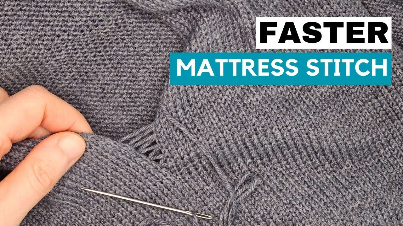 FASTER Mattress Stitch Knitting Tutorial - YouTube
