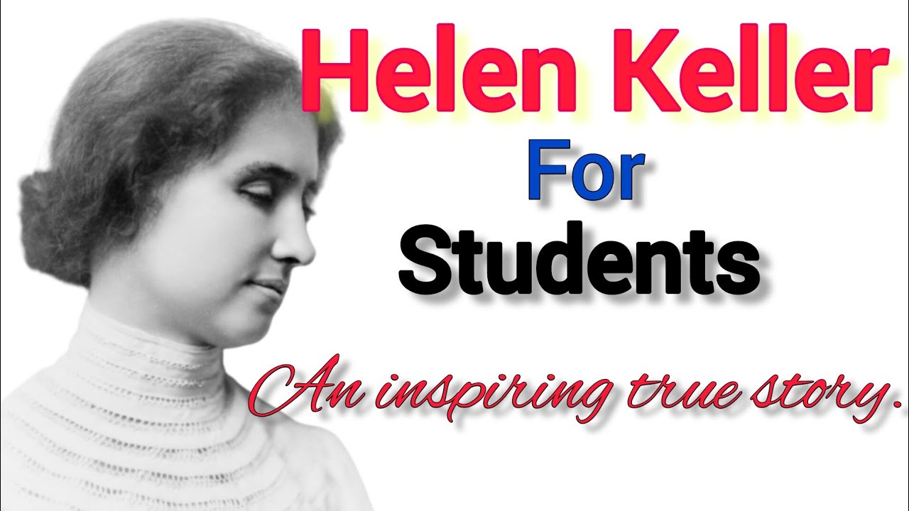 Helen Keller's life Story in short || #helenkeller #balajihente Helen ...