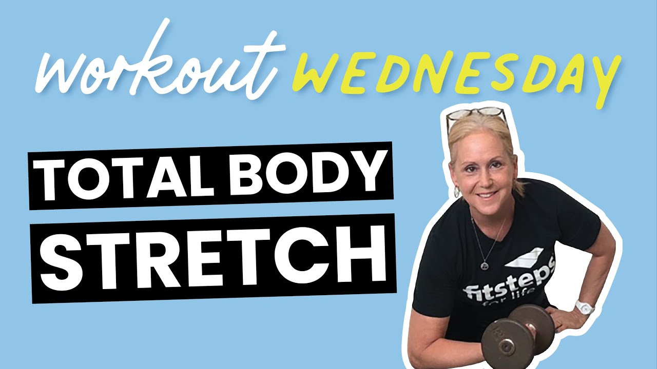 Workout Wednesday; Total Body Stretch Workout - YouTube