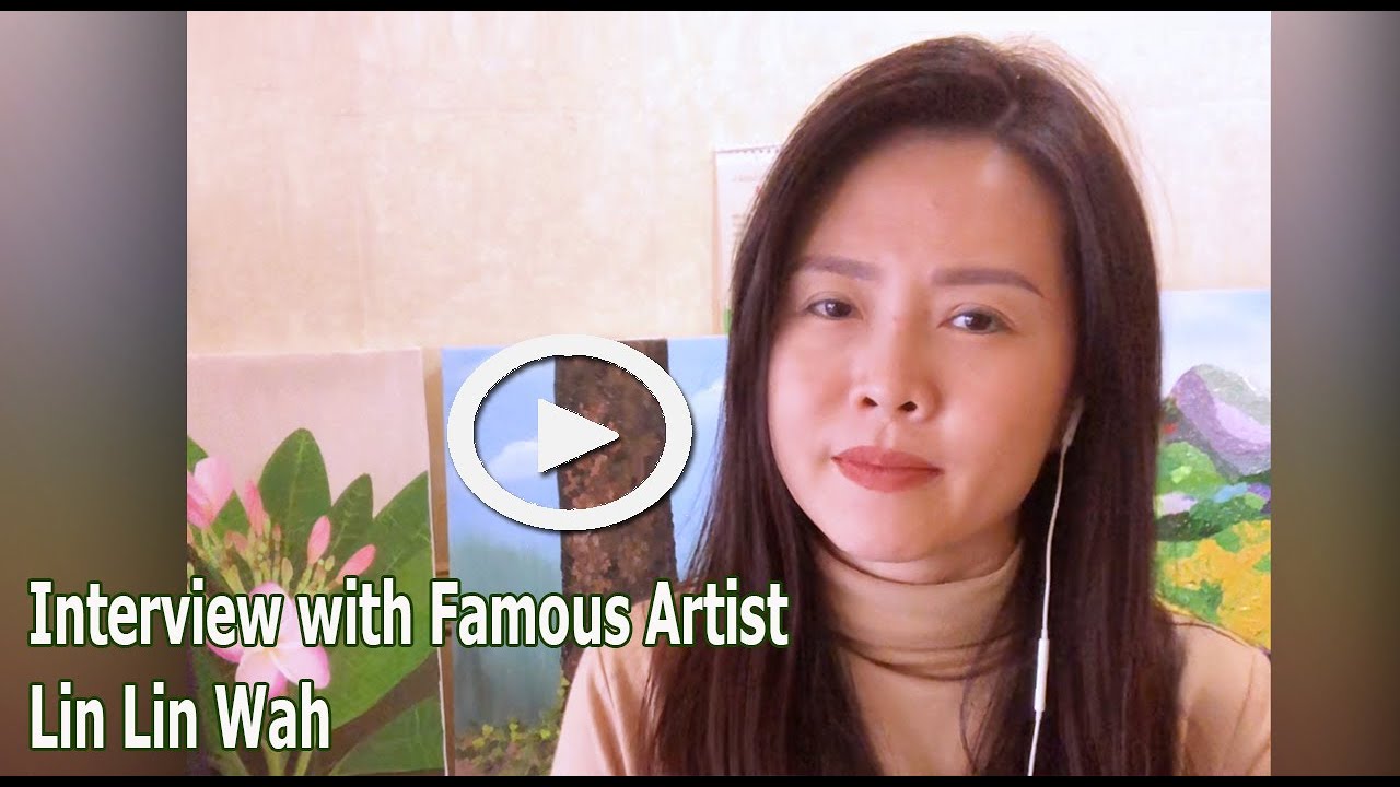 Interview of Best Artist Lin Lin Wah From Global Network Of Artist ...
