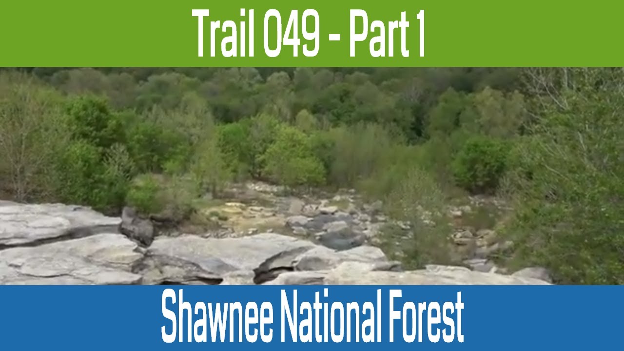 Shawnee National Forest Trail 049 - Part 1 - Hiking with Shawn - YouTube