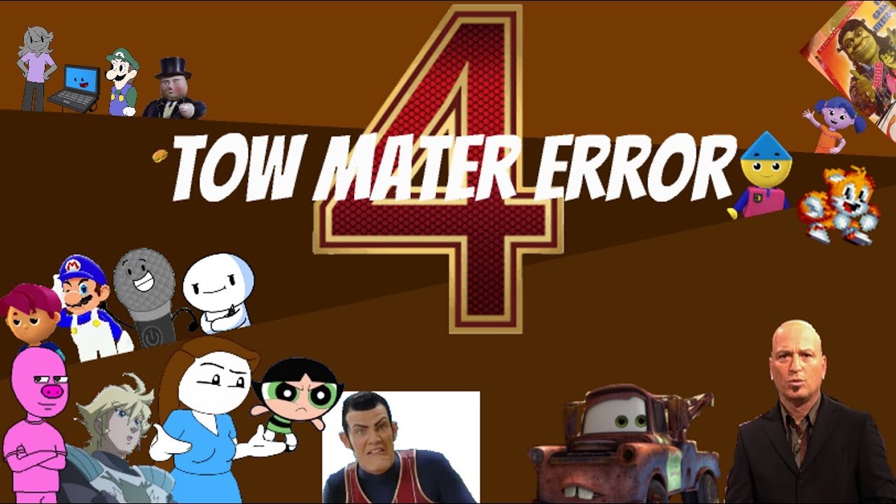 Tow Mater Error 4 - YouTube