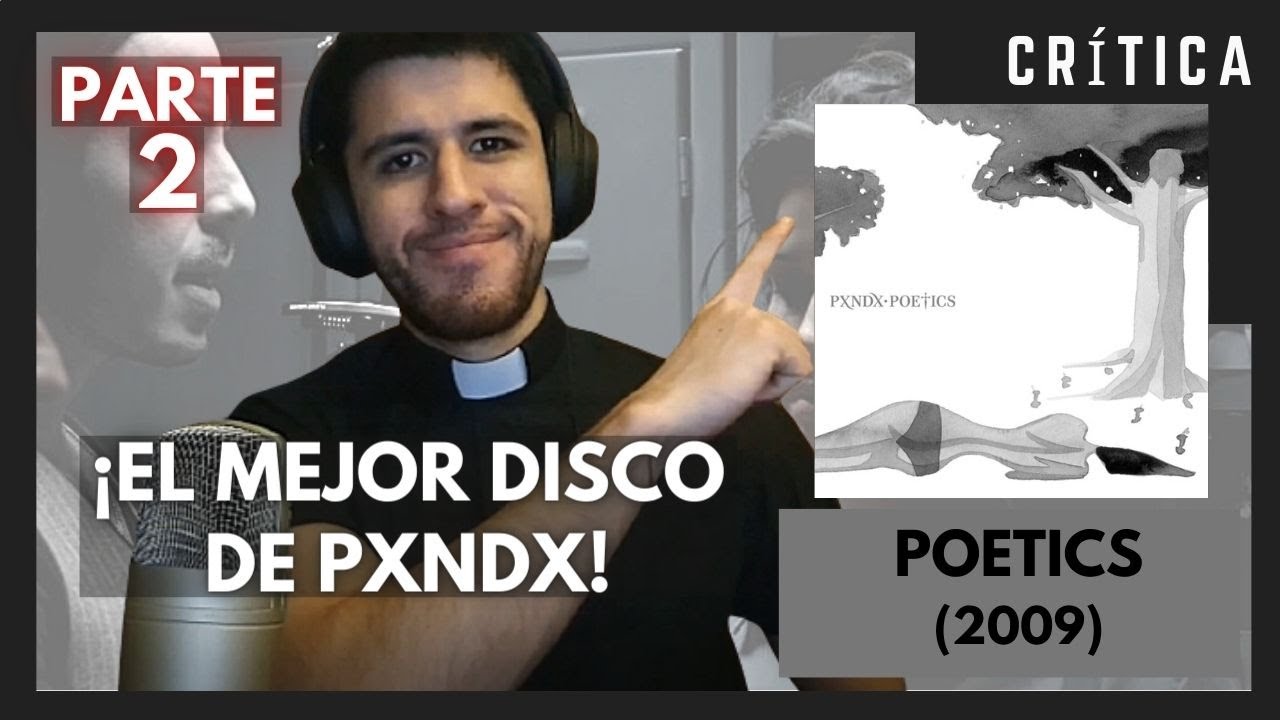 REVIEW: POETICS (Parte 2) | ¡El mejor de PXNDX! - YouTube