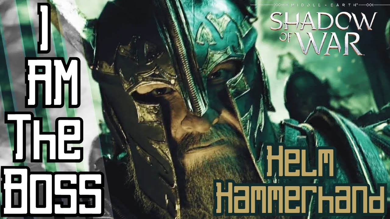 Helm Hammerhand's Revenge | Shadow of War | The Boss: Helm Hammerhand ...