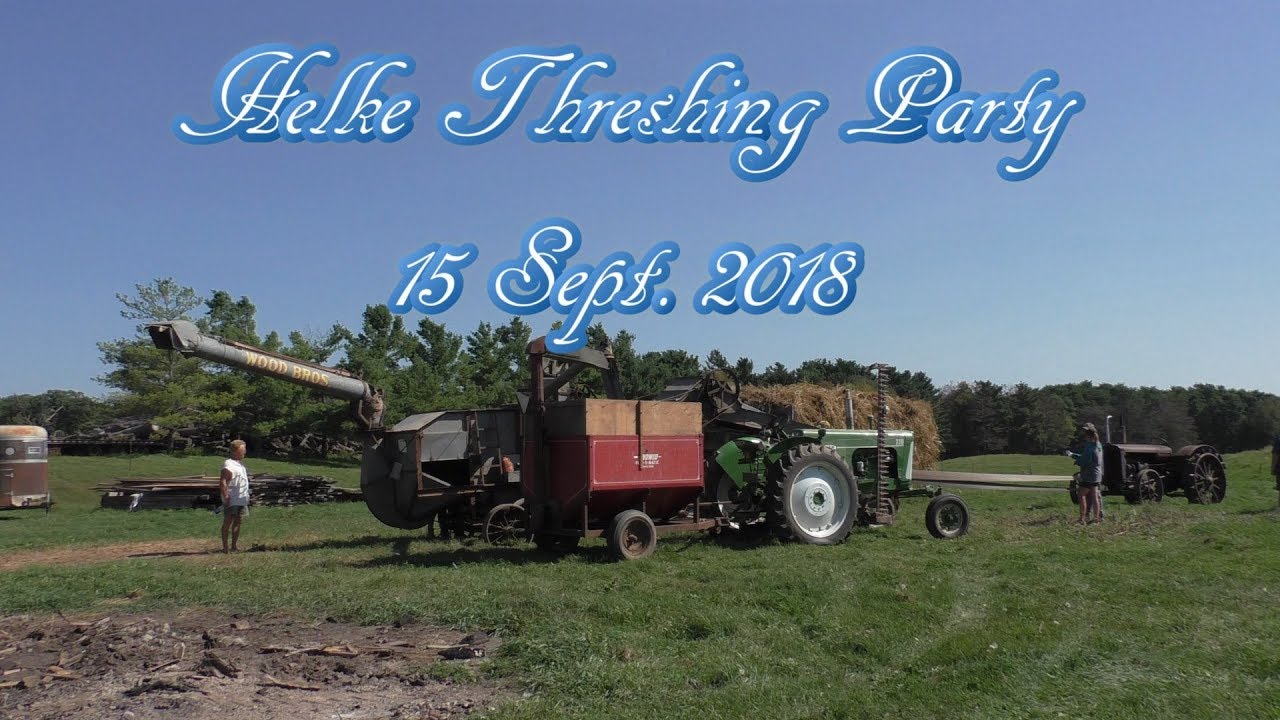 Helke Threshing Party 15 September 2018 - YouTube