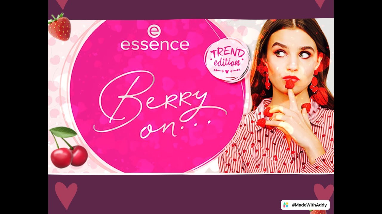 ESSENCE 🍒🍓 BERRY ON 🍓🍒 NEW LIMITED EDITION - YouTube