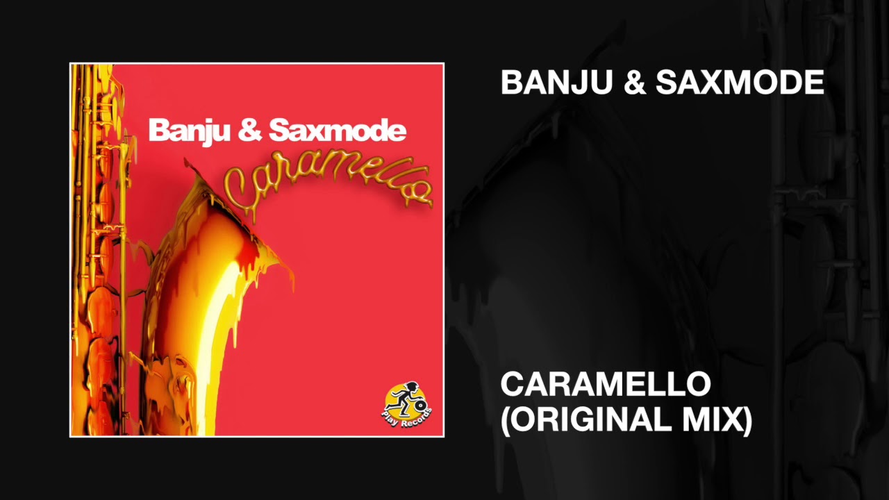 Banju & Saxmode / Caramello (Original Mix) - YouTube