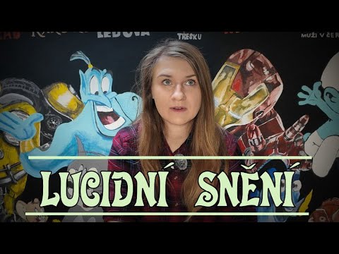 LUCIDNÍ SNĚNÍ - YouTube