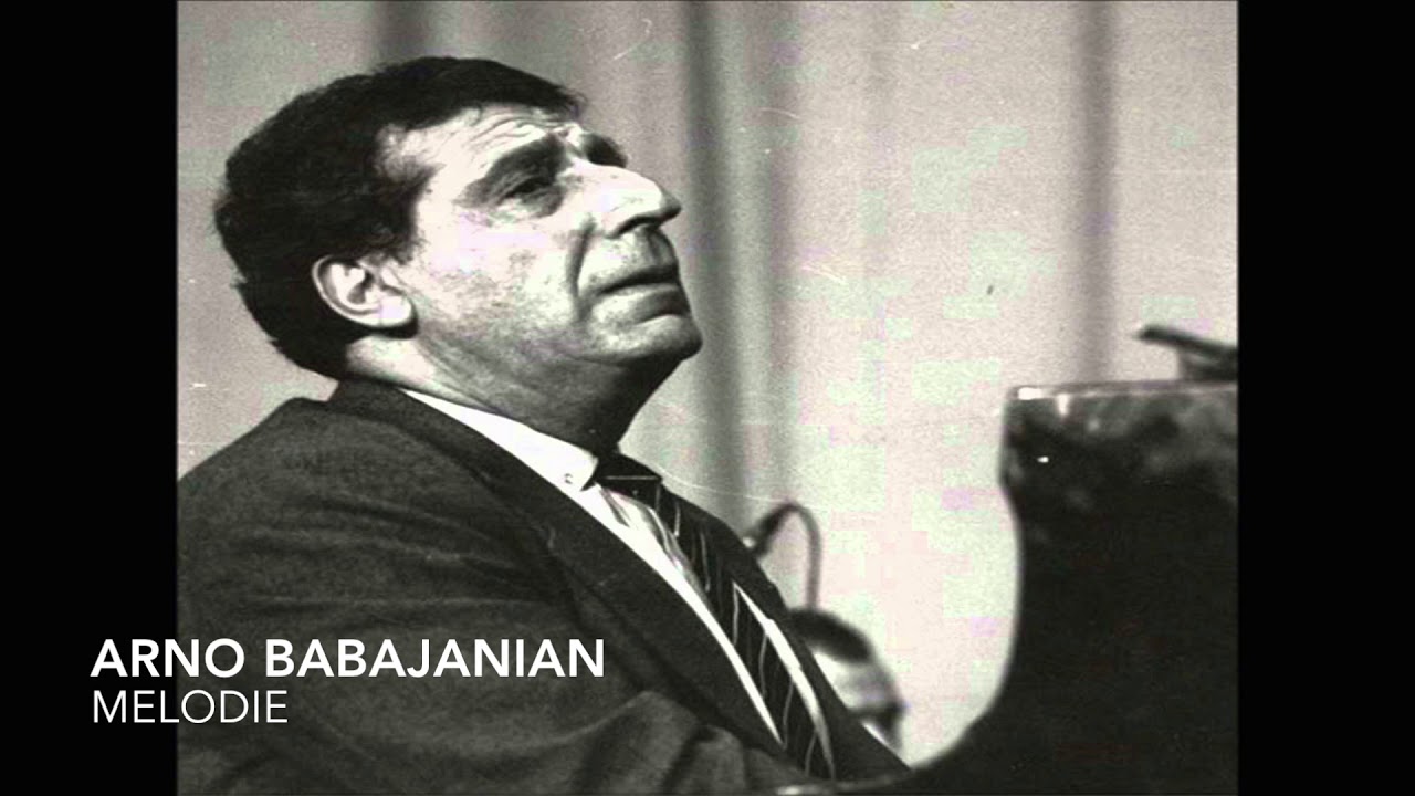 Arno Babajanian - Melodie - YouTube