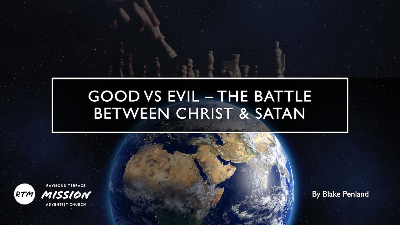 The Battle Between Good and Evil Part 1 - Blake Penland | RTM Church 8 ...