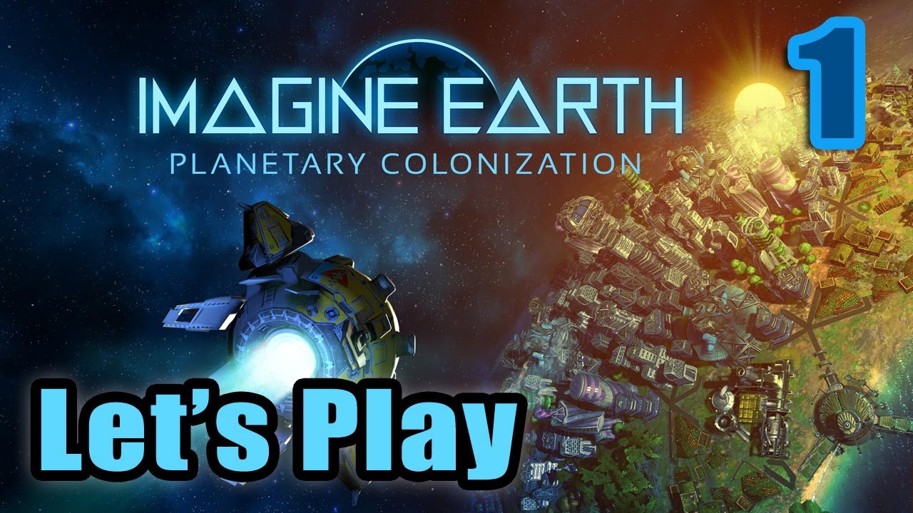 Let's Play - Imagine Earth - Full Gameplay - Campaign - Mission: Planet Tuto [#1] - YouTube