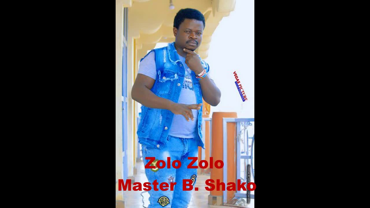 Zolo Zolo Master B. Shako - YouTube