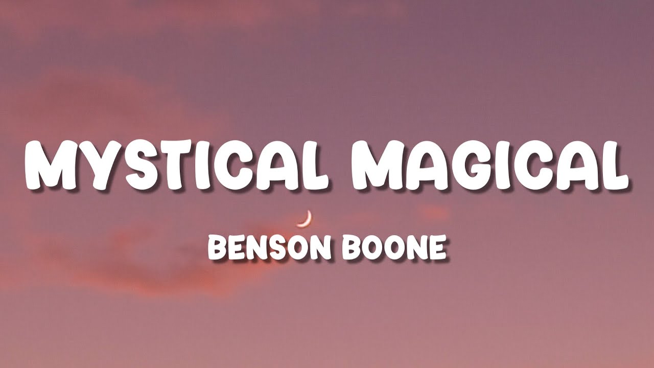 Benson Boone - Mystical Magical (Lyrics) - YouTube