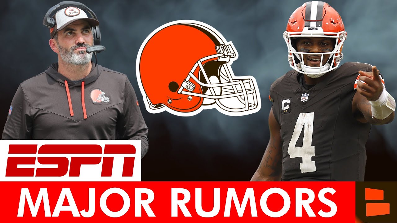 JUICY Cleveland Browns Rumors From A BOMBSHELL ESPN Report Ft. Deshaun ...