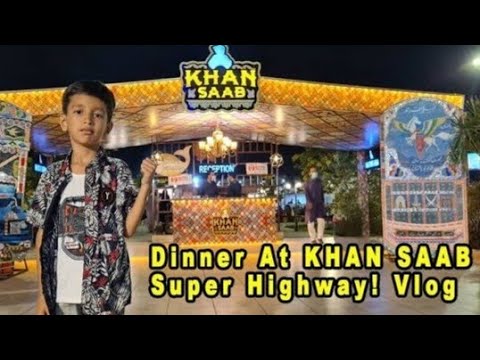 Khan Saab Restaurant Highway Karachi Dinner With Family at Sunday Vlog ...
