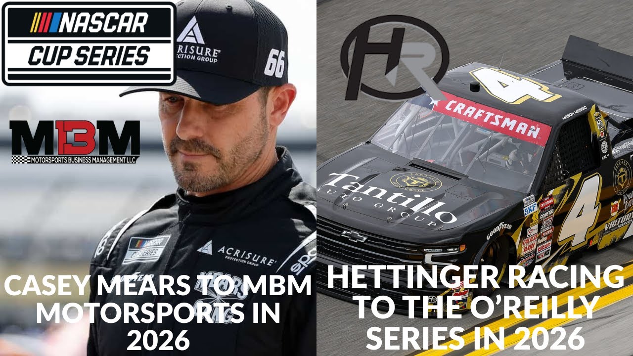 Casey Mears To MBM Motorsports In 2026 | Hettinger Racing To The O ...