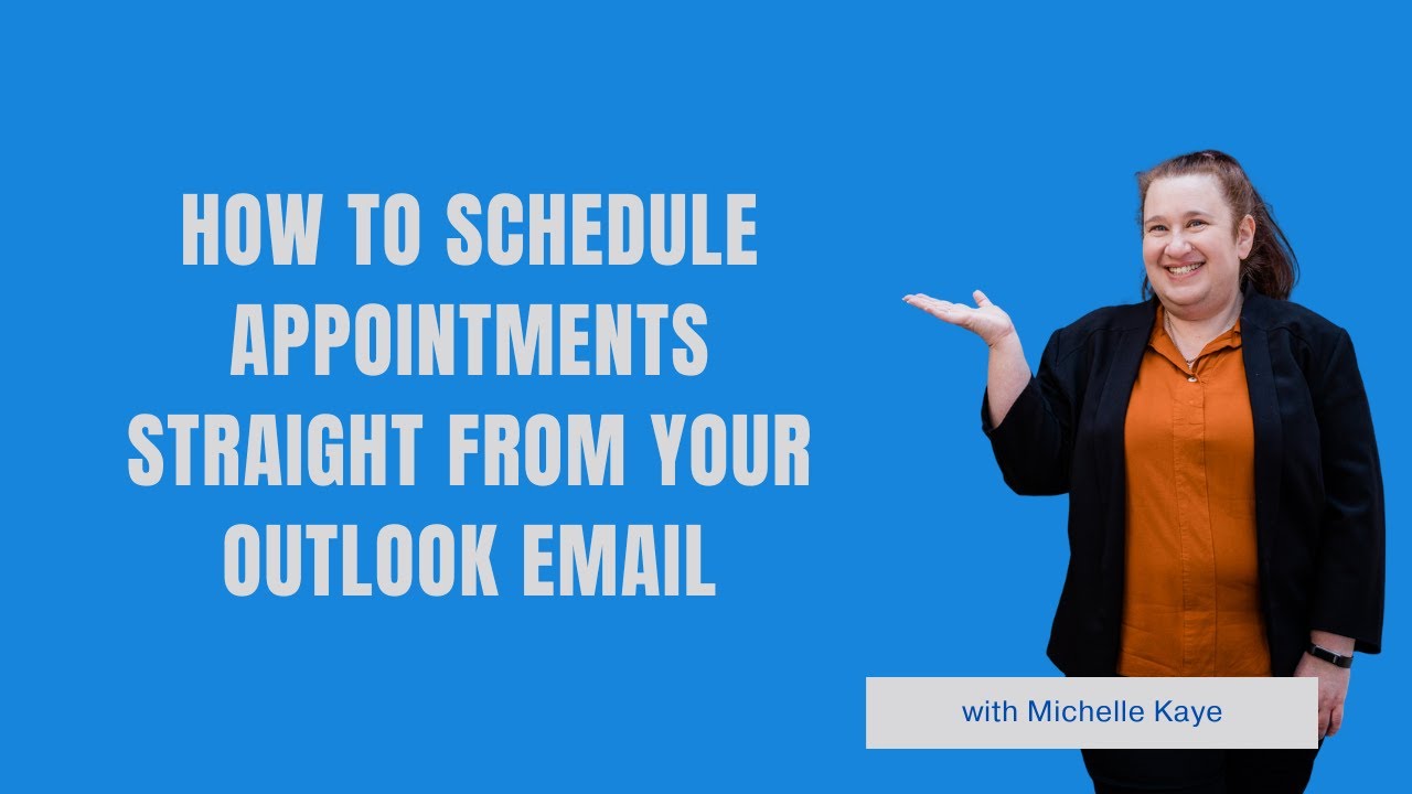 How To Schedule Appointments Straight From Your Outlook Email In Less ...