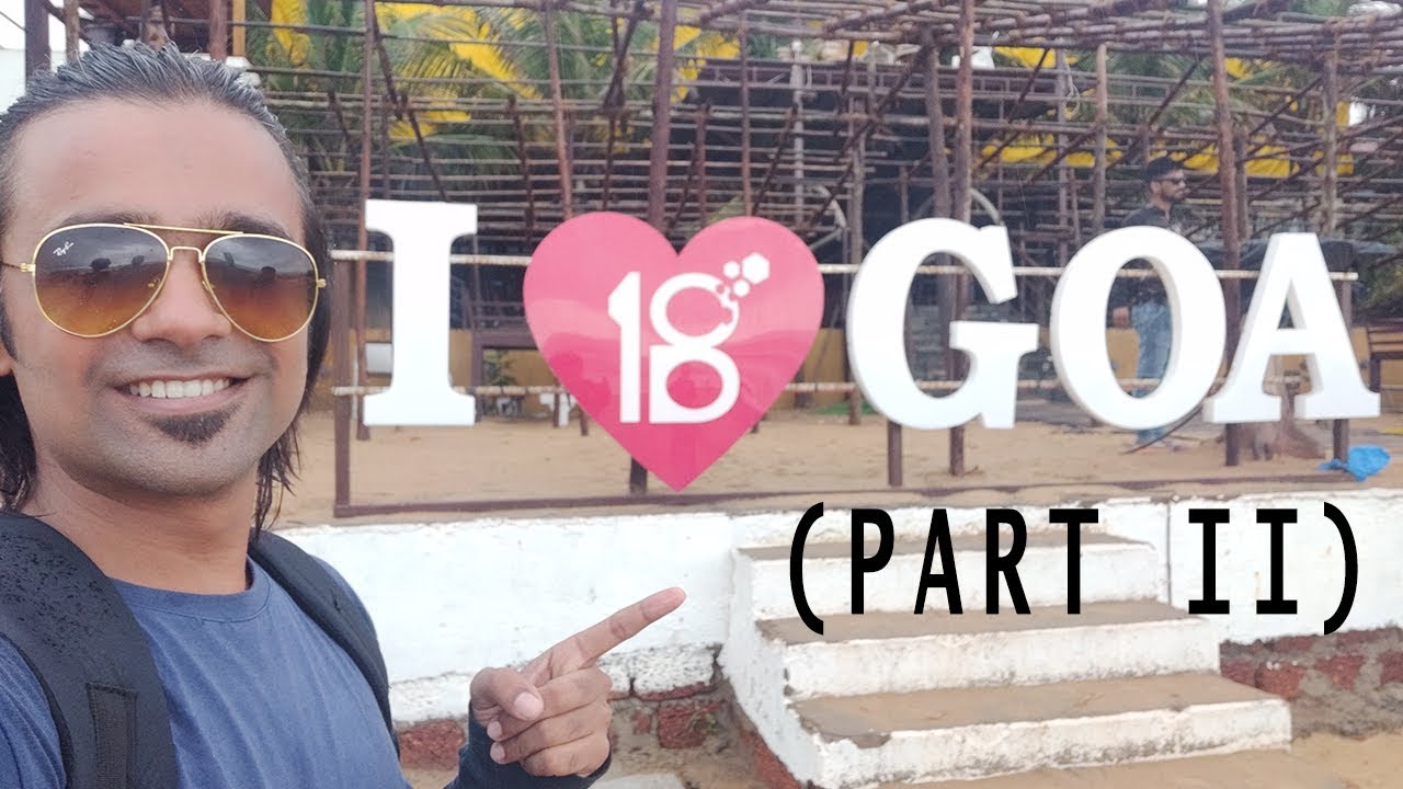 INDORE TO GOA PART 2 | GOA VLOG | SERIES JUNE 2018 - YouTube
