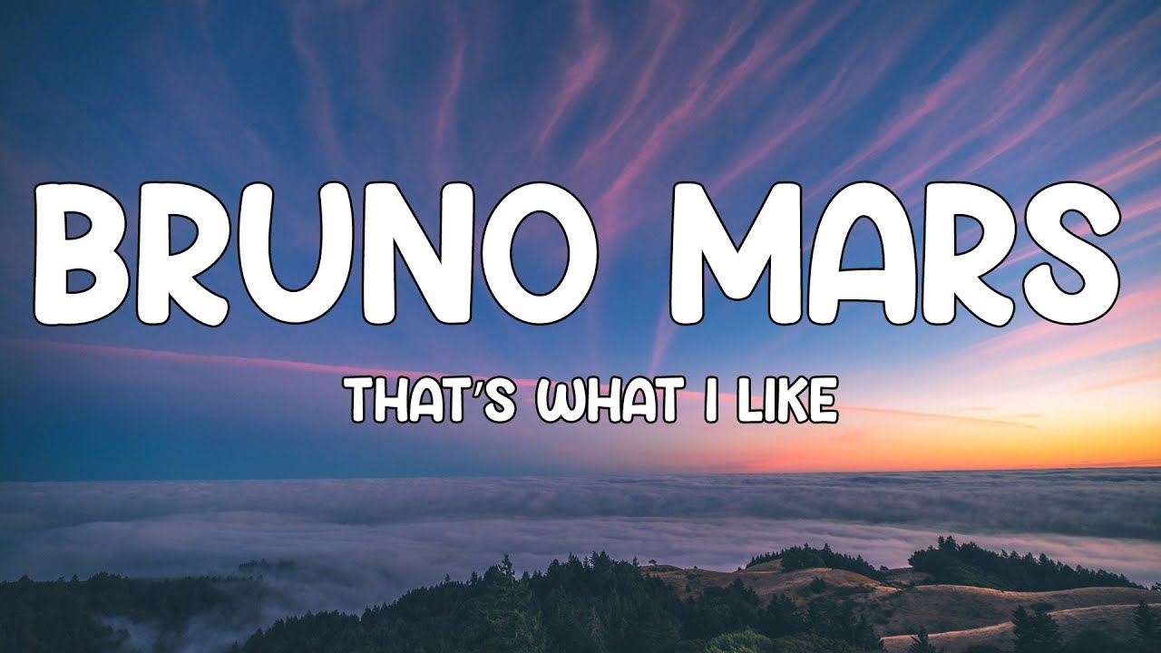 Bruno Mars - That’s What I Like (Lyrics) 🎵 - YouTube