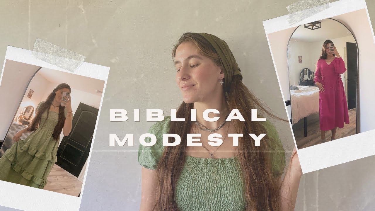 Biblical Modesty / How Should Women Dress? - YouTube