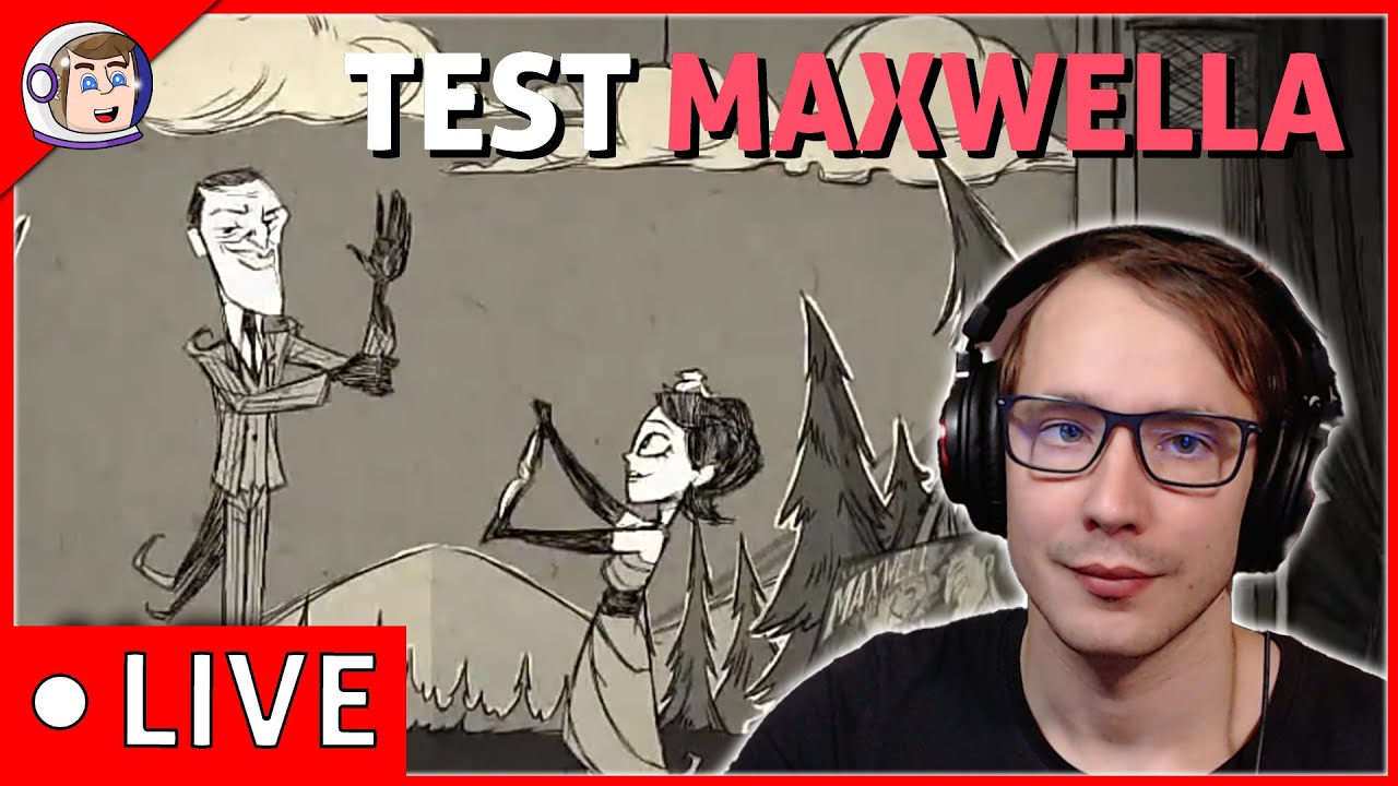 [DSL] Testujeme nového Maxwella - Vyplatí se? | Don't Starve Together ...