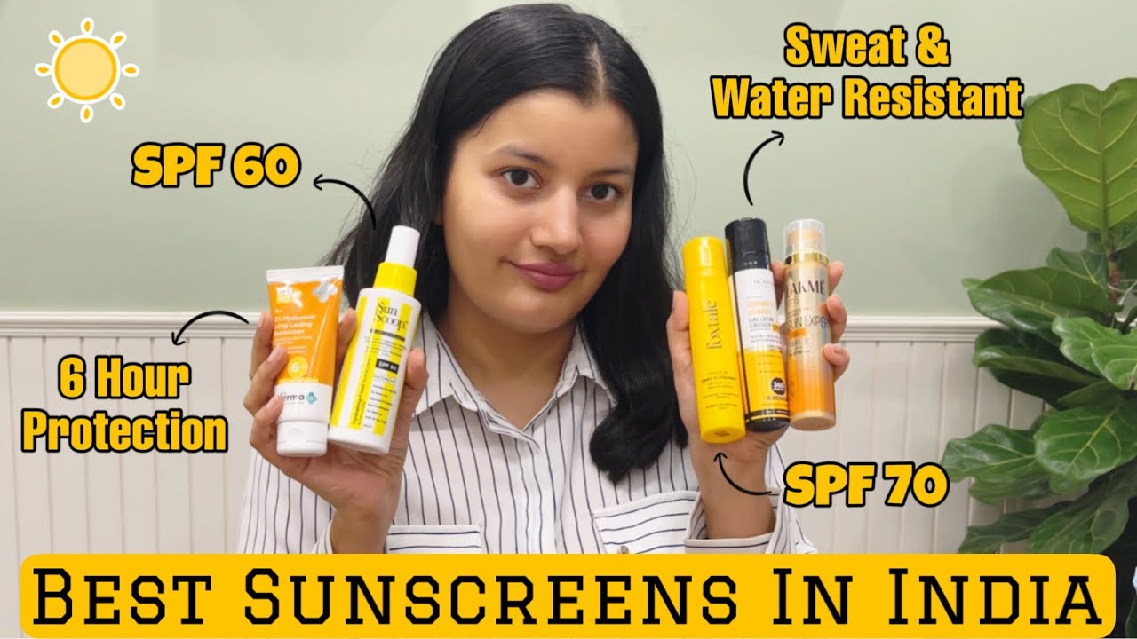 BEST SUNSCREENS IN INDIA | 6 Hours No Reapplication | Sweat Resistant ...