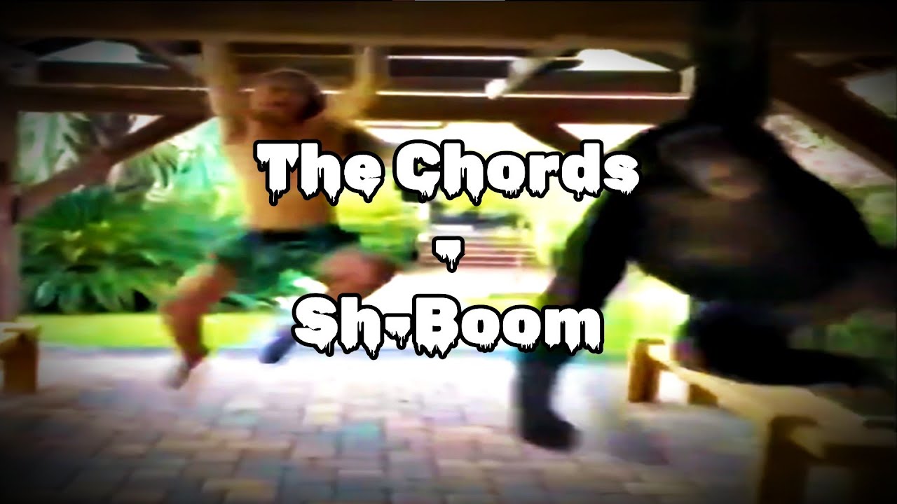 The Chords - Sh-Boom | low quality/the back of the room - YouTube