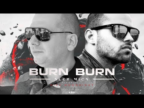 Alex Mica feat Mike Moonnight - Burn Burn (Kuduro Remix)