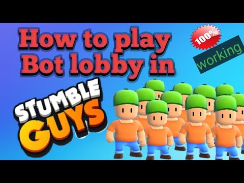 how to play bot lobby in stumble guys | stumble guys me bot lobby kaise ...