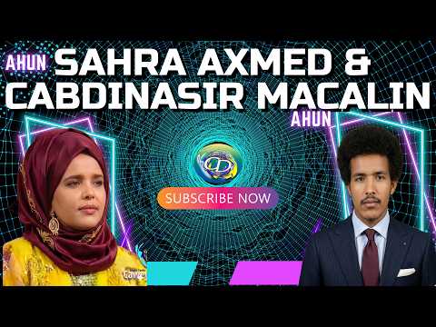 Sahra Axmed Ahun & Cabdinasir Macalin Ahun | Ha Laalin | Erayada M. C. Kaariye Ahun