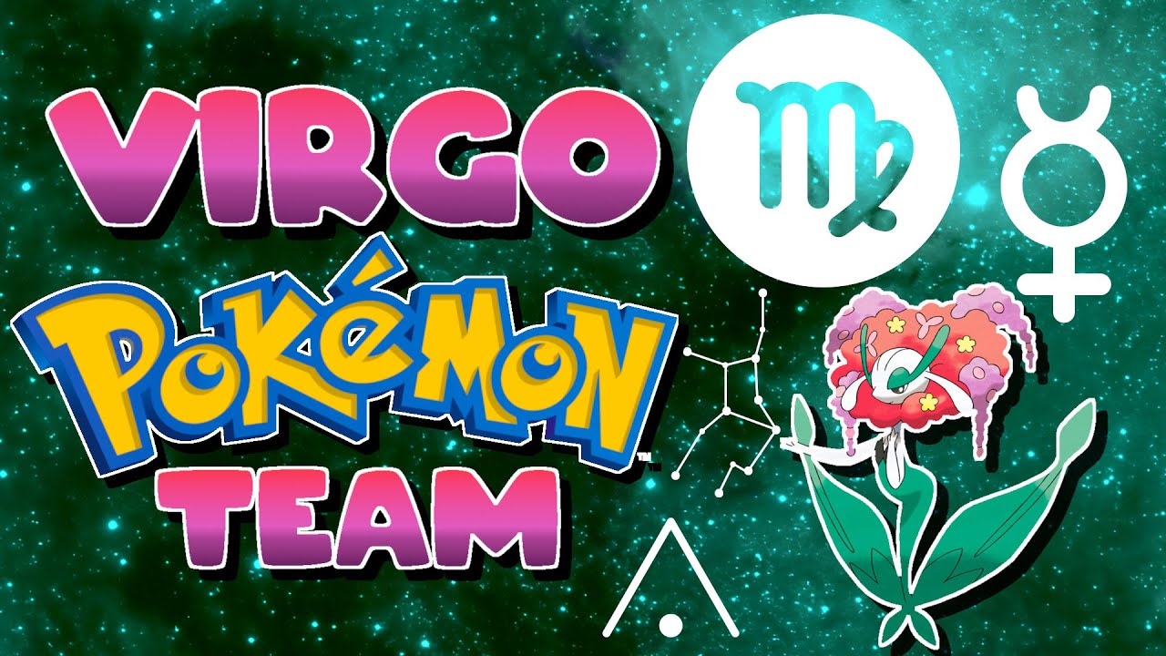 VIRGO Pokemon Team! - Pokemon Zodiac and Astrology - YouTube