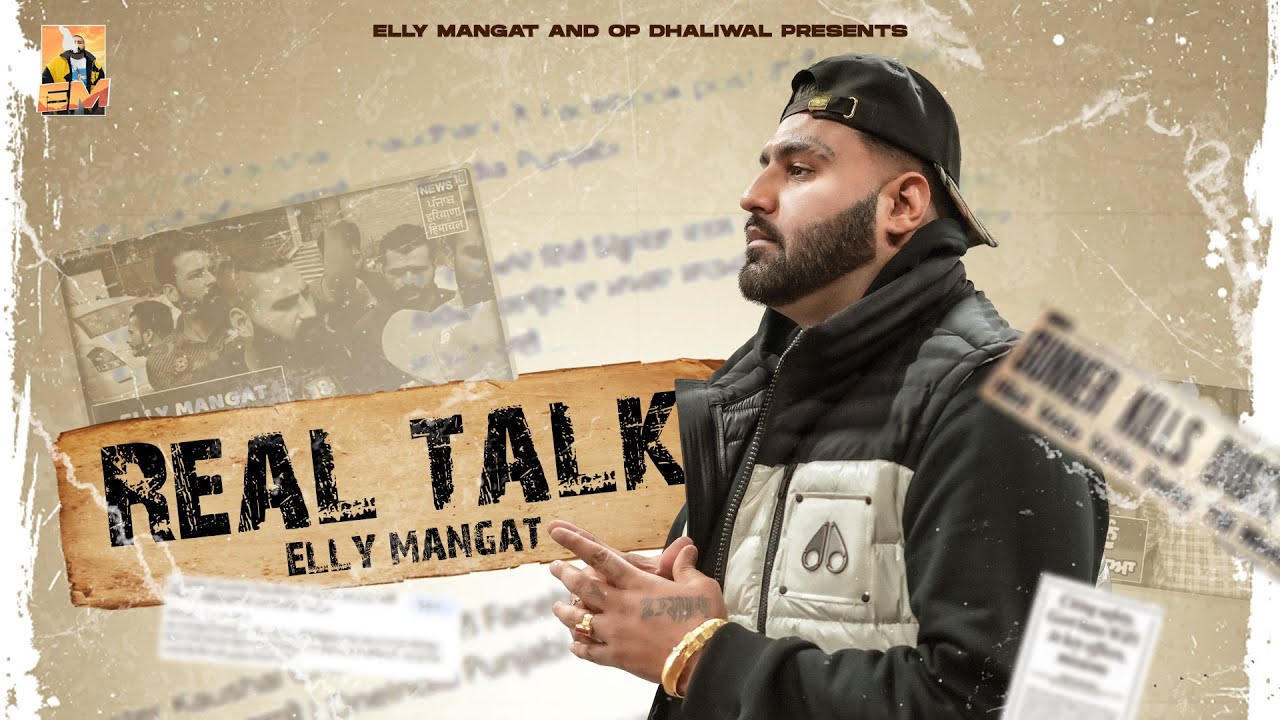 REAL TALK (OFFICIAL AUDIO) ELLY MANGAT I Latest Punjabi Songs 2023 ...