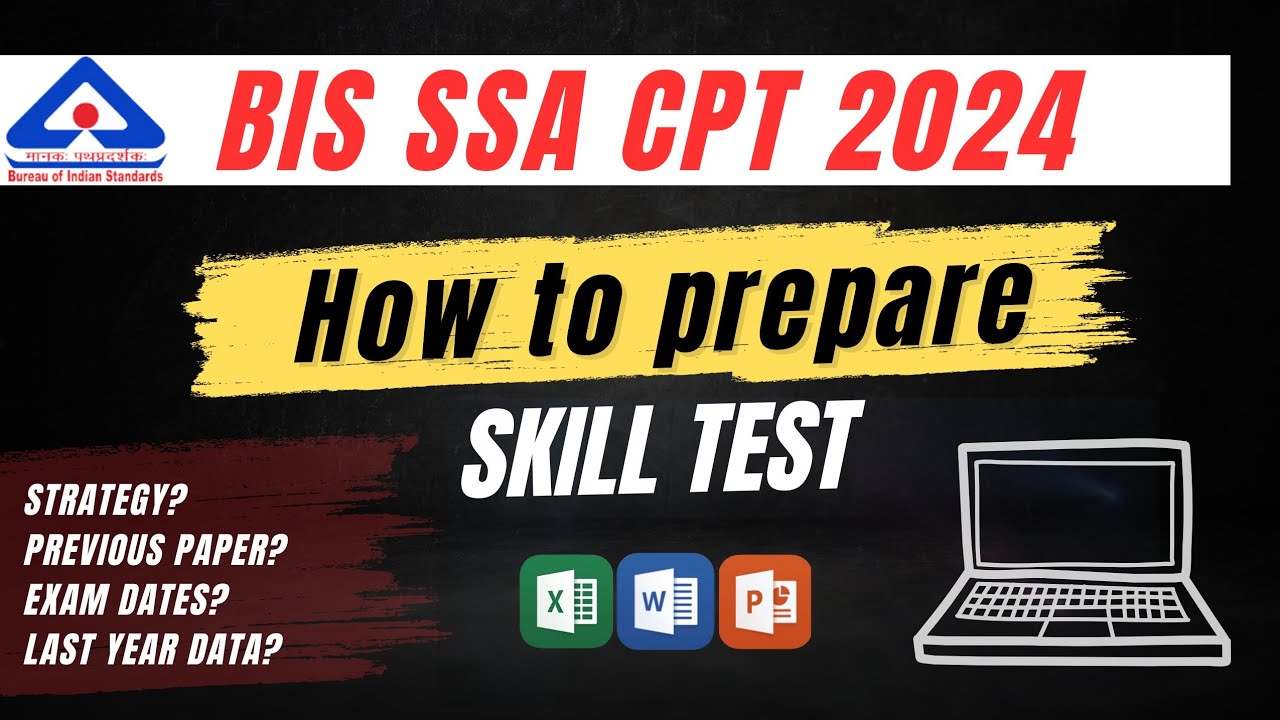 BIS SSA CPT Skill test preparation 2024 | How to prepare BIS CPT test ...