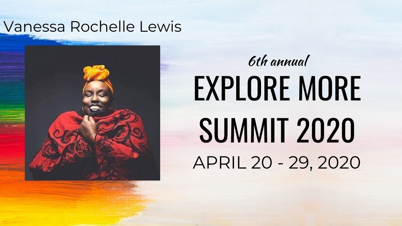 Explore More Summit 2020 Speaker Teaser: Vanessa Rochelle Lewis - YouTube