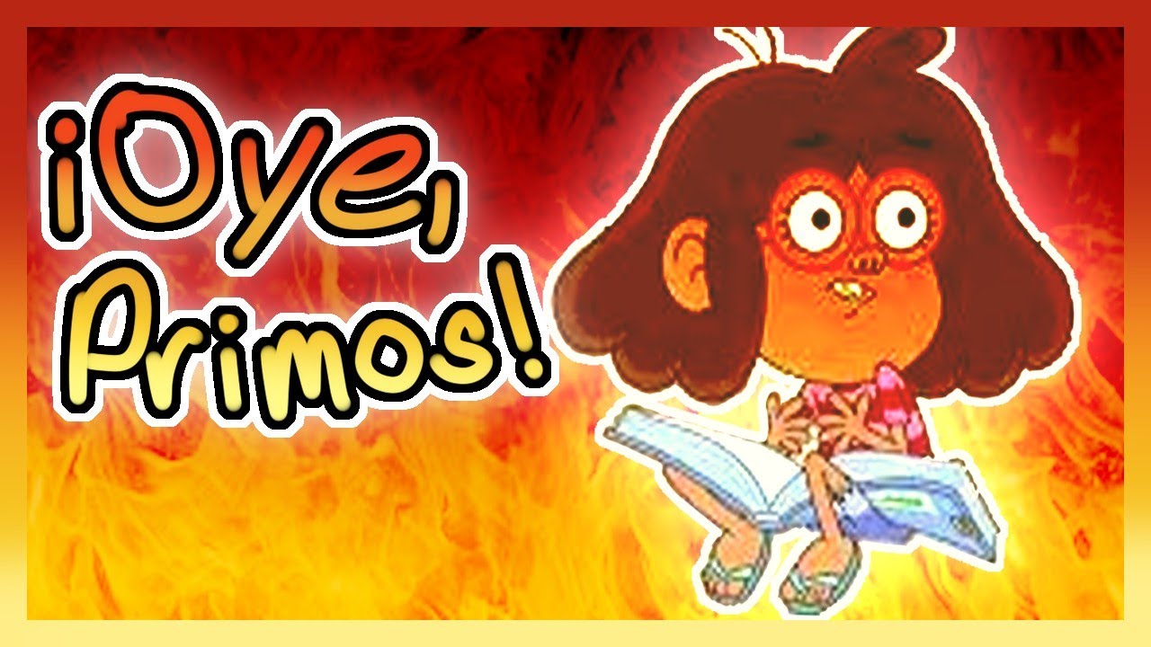 "OYE, PRIMOS" ESTÁ BIEN ESCRITO - YouTube