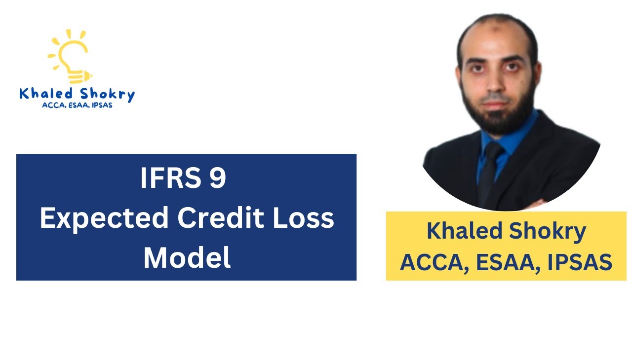 IFRS 9 Expected Credit Loss "ECL" - YouTube