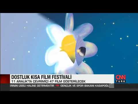 III. Uluslararası Dostluk Kısa Film Festivali Başlıyor ! (Cnn Türk 11.12.2020)