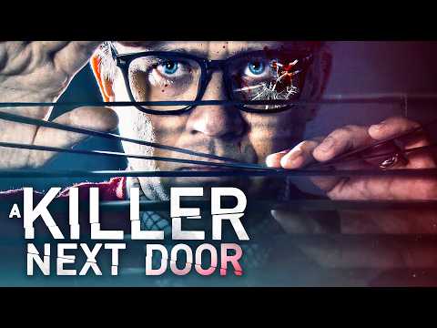 A Killer Next Door | 4K | Thriller Movie
