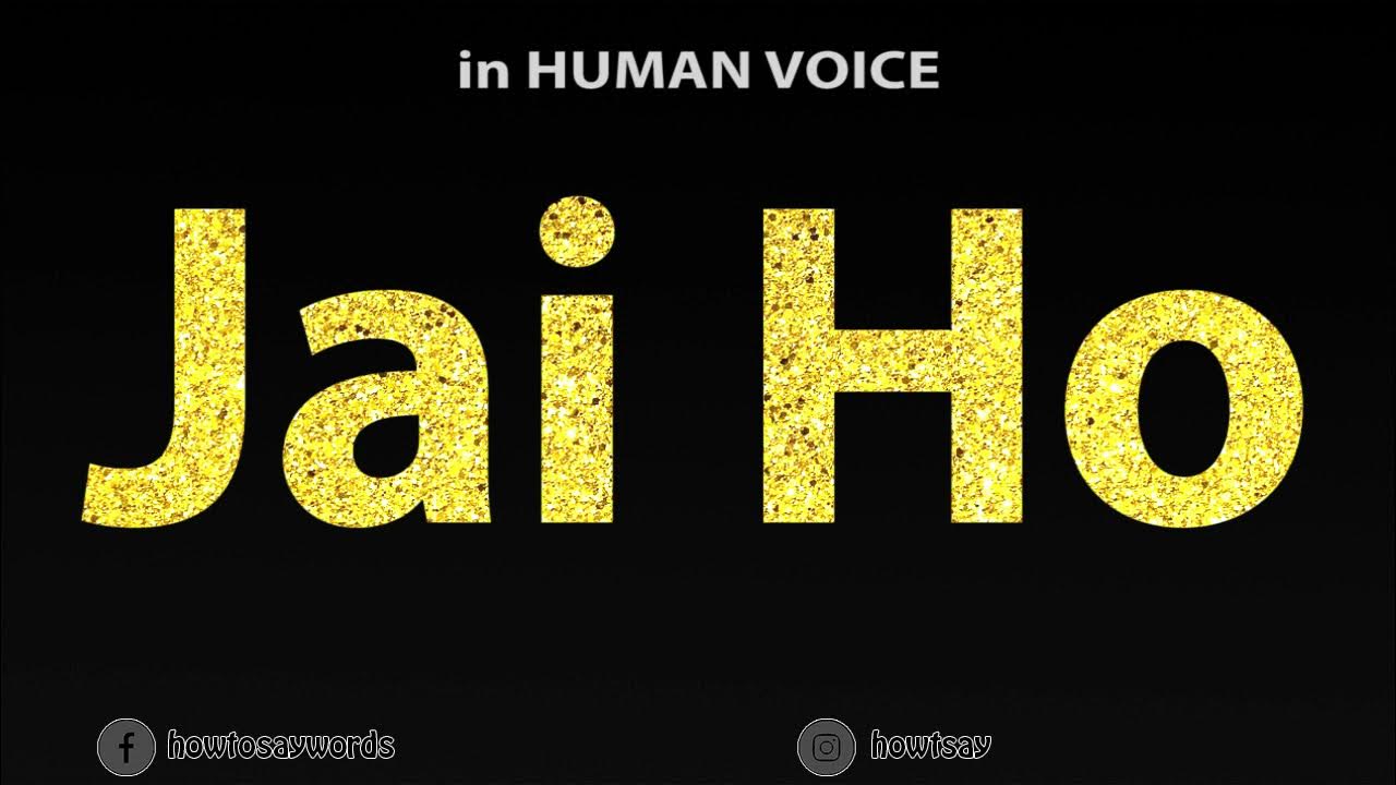 How To Pronounce Jai Ho - YouTube