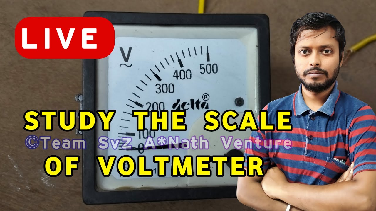 LIVE - Study The Scale Of Voltmeter | How To Observe Reading From ...