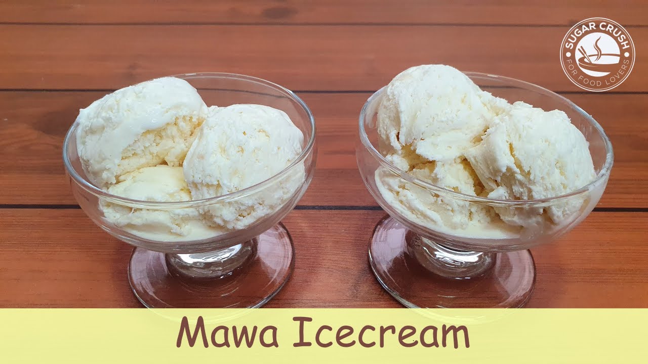 Mawa Ice cream | Khoya Ice cream | मावा आइस क्रीम | Ice cream recipe ...