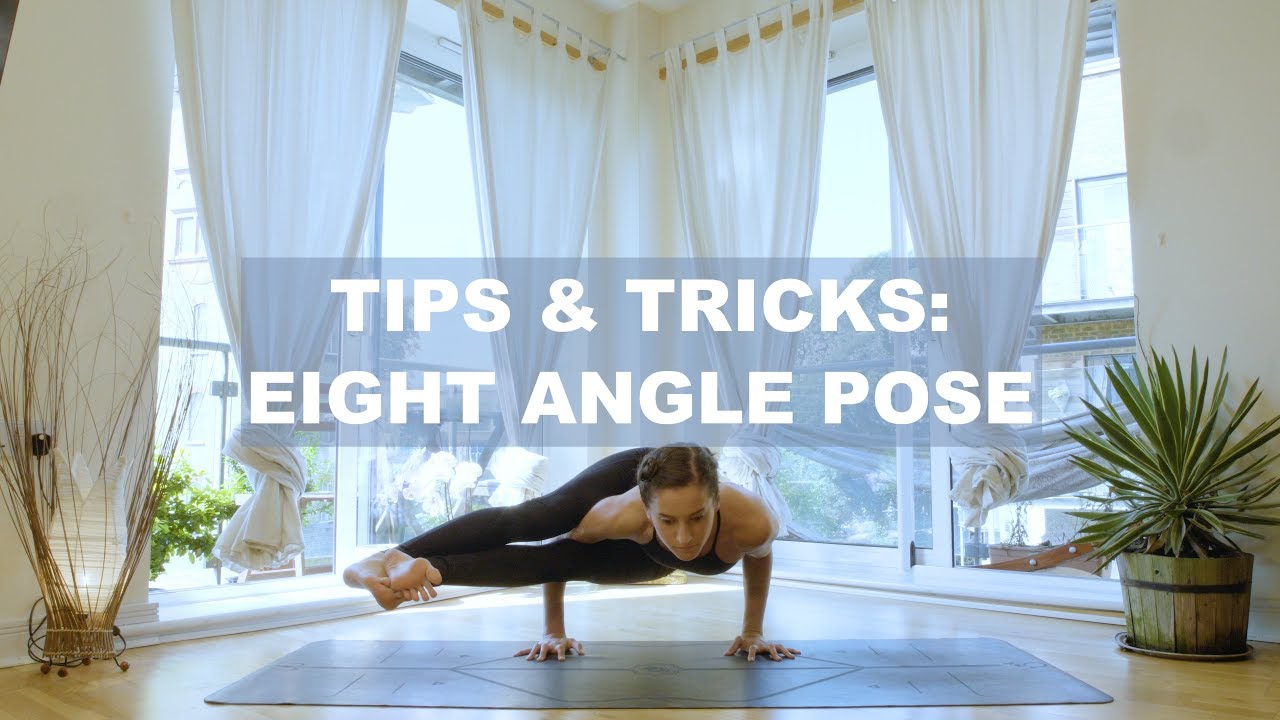 Yoga Tips & Tricks: How to do Eight Angle Pose - YouTube
