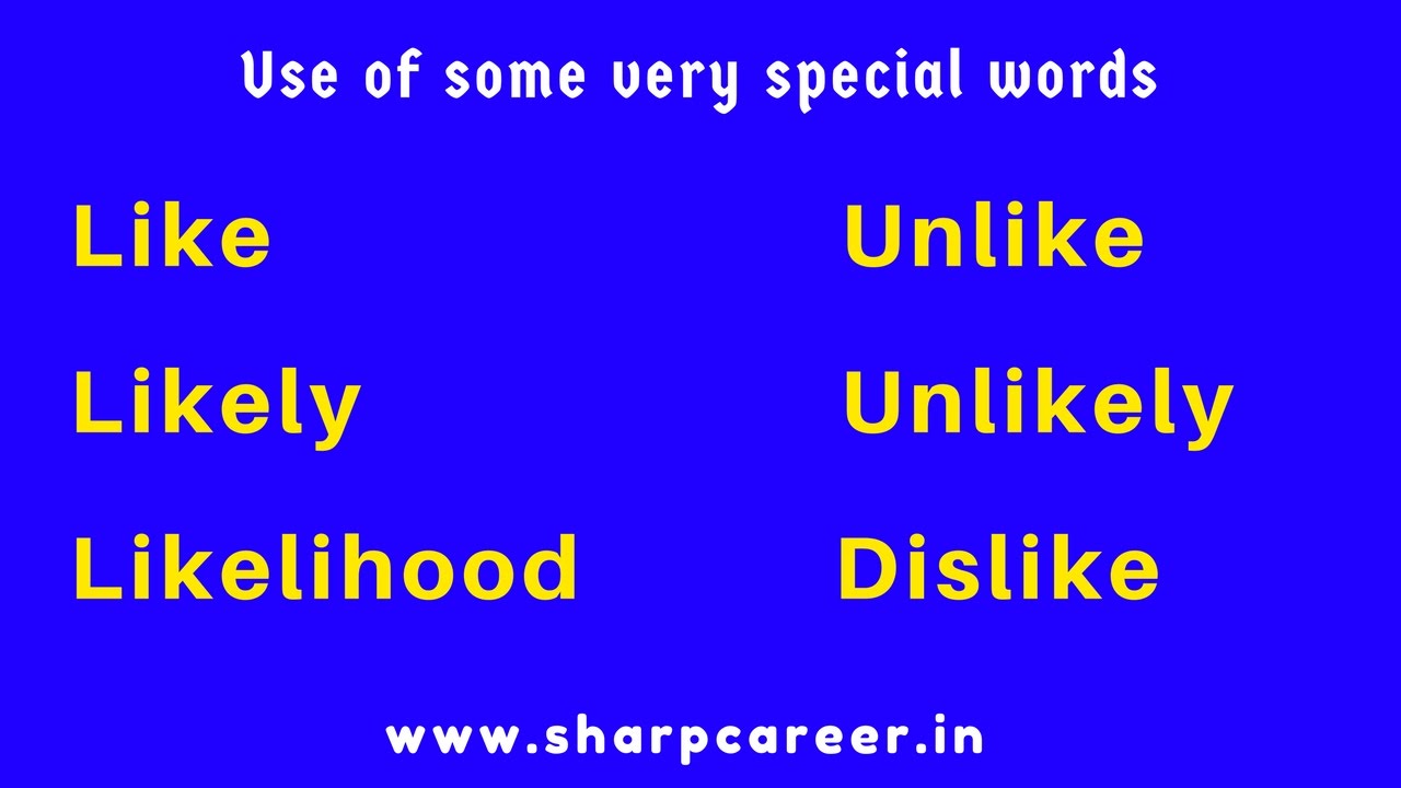Learn English Speaking - Use of Like, Likely, Likelihood, Unlike ...